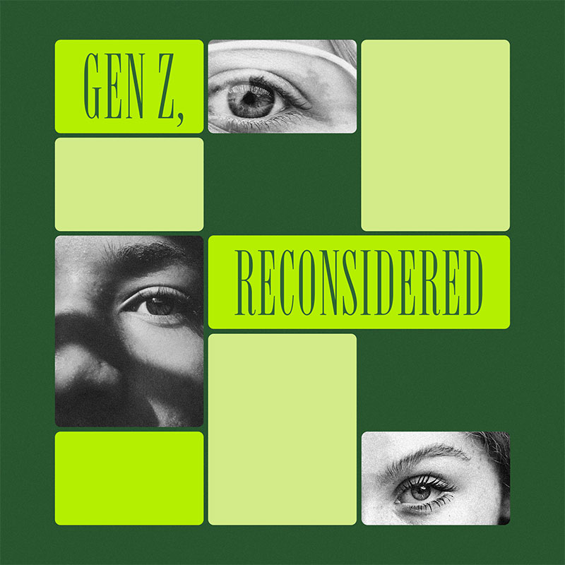 Gen Z, Reconsidered - Sponsor Content - The Atlantic