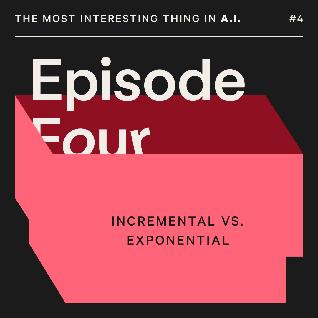 The Most Interesting Thing In A.I.