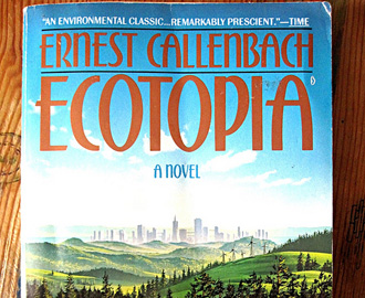 Ecotopia 'Ecotopia': The Story of the Little Book That Could - The ...