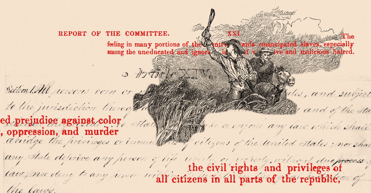 The 14th Amendment Was Meant to Be a Protection Against State Violence ...