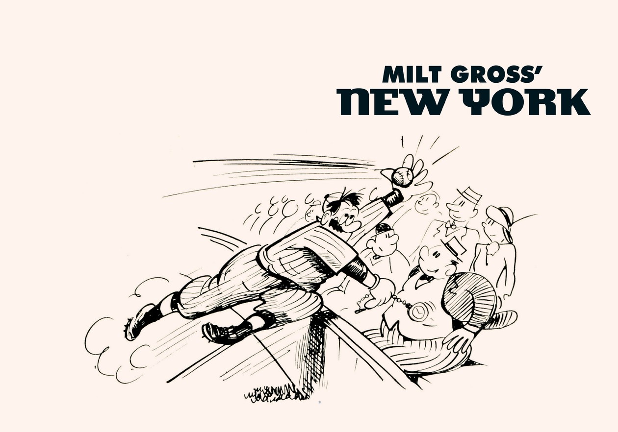Rediscovering 'Milt Gross' New York': A Lost Predecessor to the Graphic ...