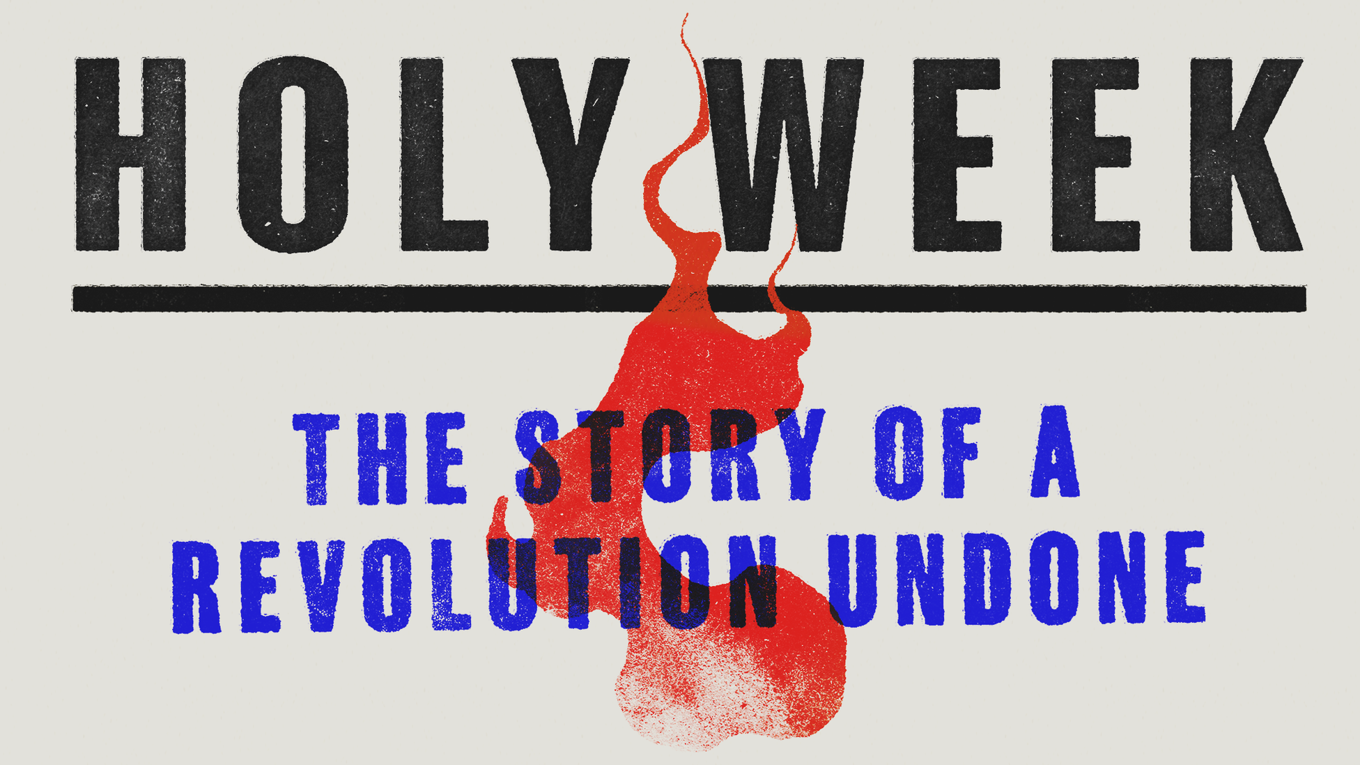 Introducing: 'Holy Week' - The Atlantic