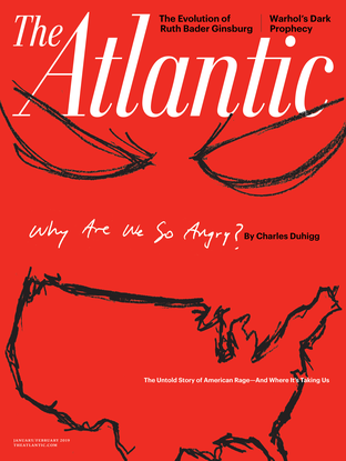 January/February 2019 Issue - The Atlantic