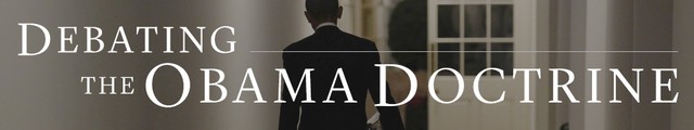 Debating the Obama Doctrine - The Atlantic