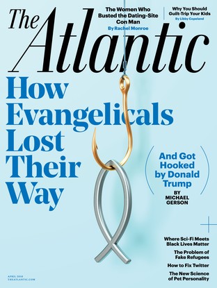 April 2018 Issue - The Atlantic