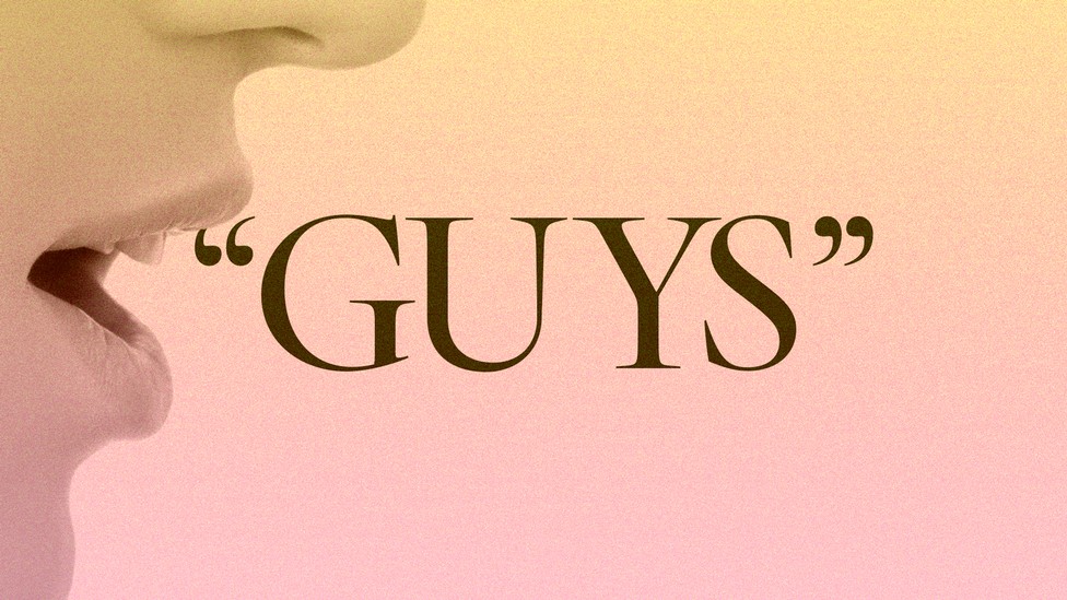 Is It Okay to Say “Hey Guys”? - The Atlantic