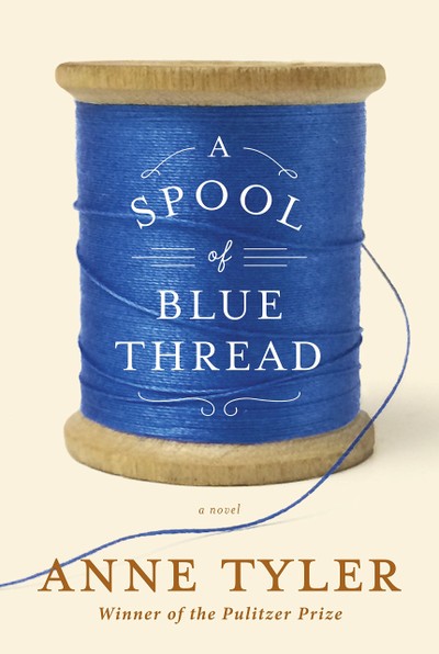 Man Booker Shortlist Review 2015: Anne Tyler's 'A Spool of Blue Thread ...