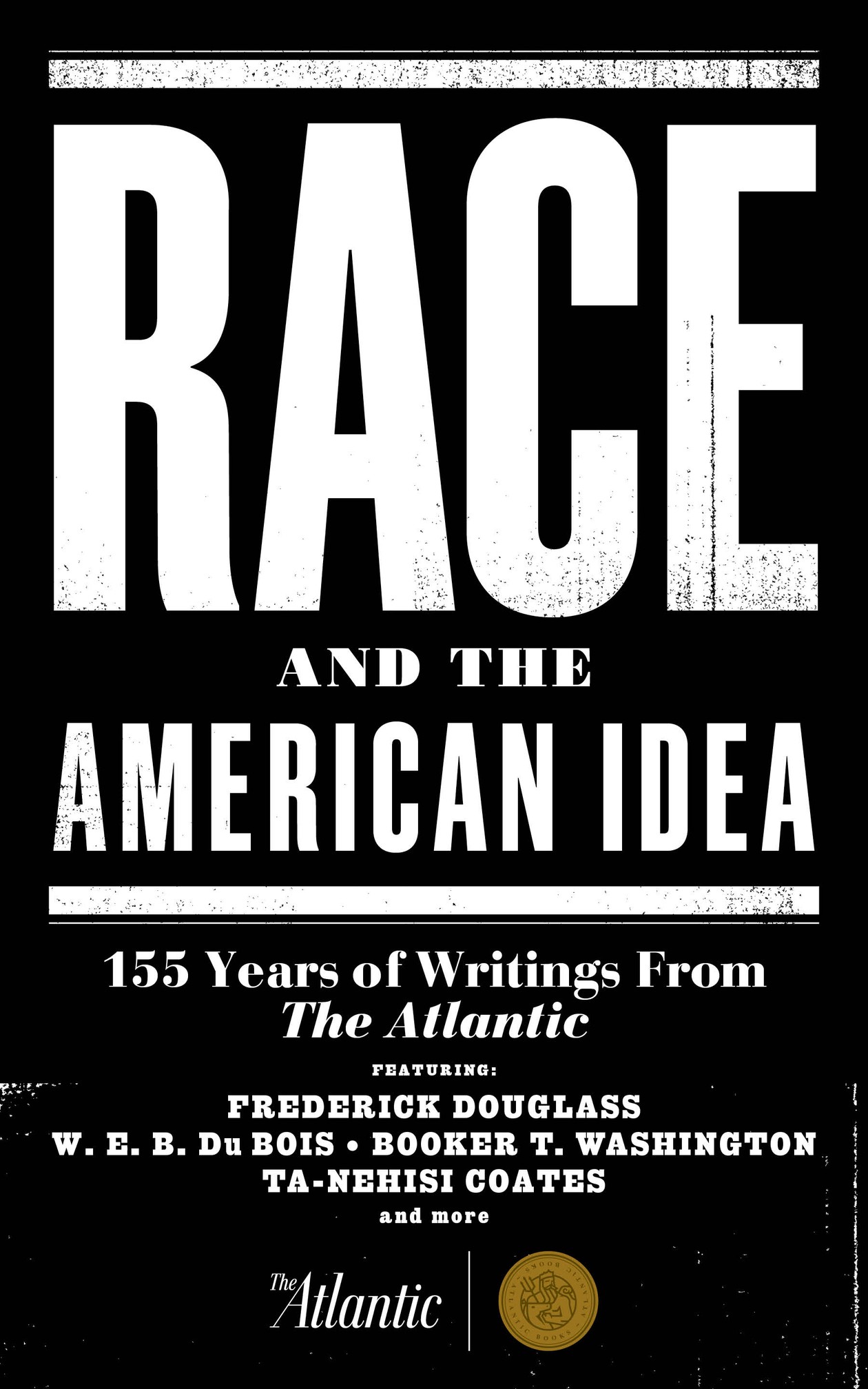 Race and the American Idea - The Atlantic