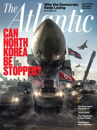 July/August 2017 Issue - The Atlantic