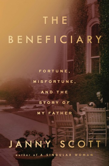 Janny Scott’s The Beneficiary: Review - The Atlantic
