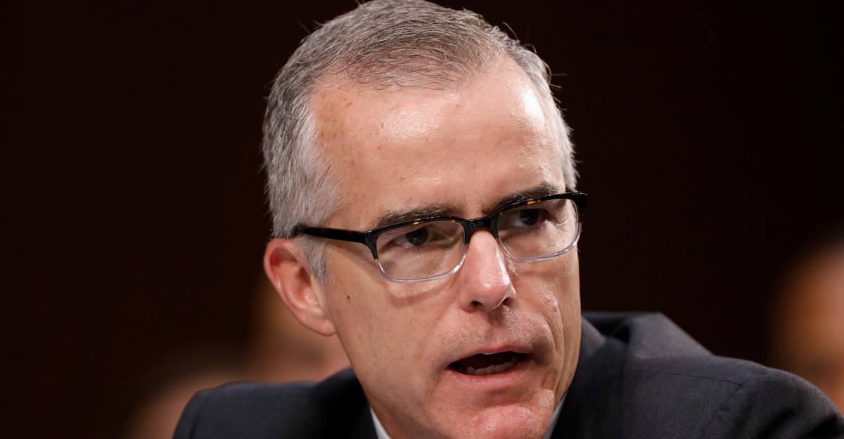Firing Andrew McCabe Is Just the Start - The Atlantic