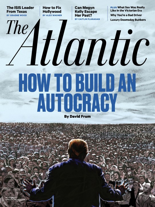 March 2017 Issue - The Atlantic