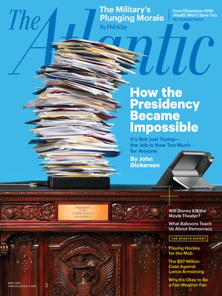 May 2018 Issue - The Atlantic