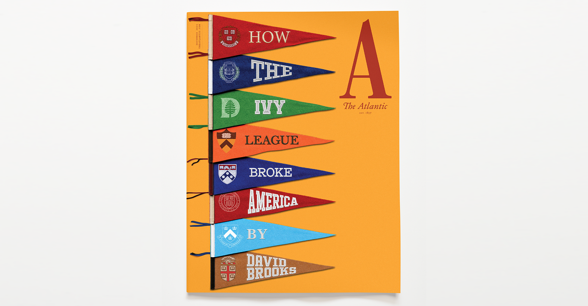 Atlantic Cover Story: David Brooks on the Ivy League - The Atlantic